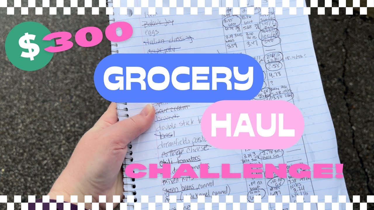 $300 Grocery Haul Challenge For Family Of Four | Last Grocery Haul For ...