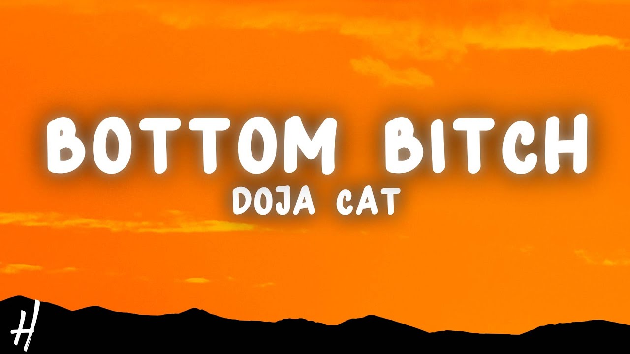 Doja Cat - Bottom Bitch (Lyrics) - YouTube