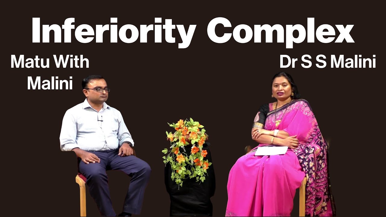 Inferiority Complex - Prof. Suttur. S.Malini - MM -Dr. Shivananda ...