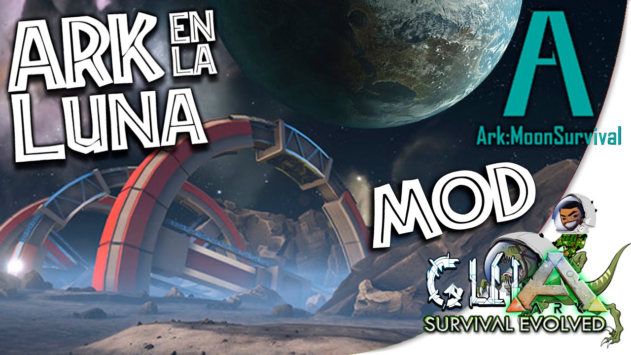 ARK MOON SURVIVAL | Nos damos una vuelta por la Luna de ARK | MOD - YouTube