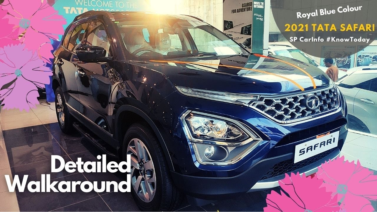 2021 Tata Safari | Royal Blue Colour | Detailed Walkaround | SP CarInfo ...