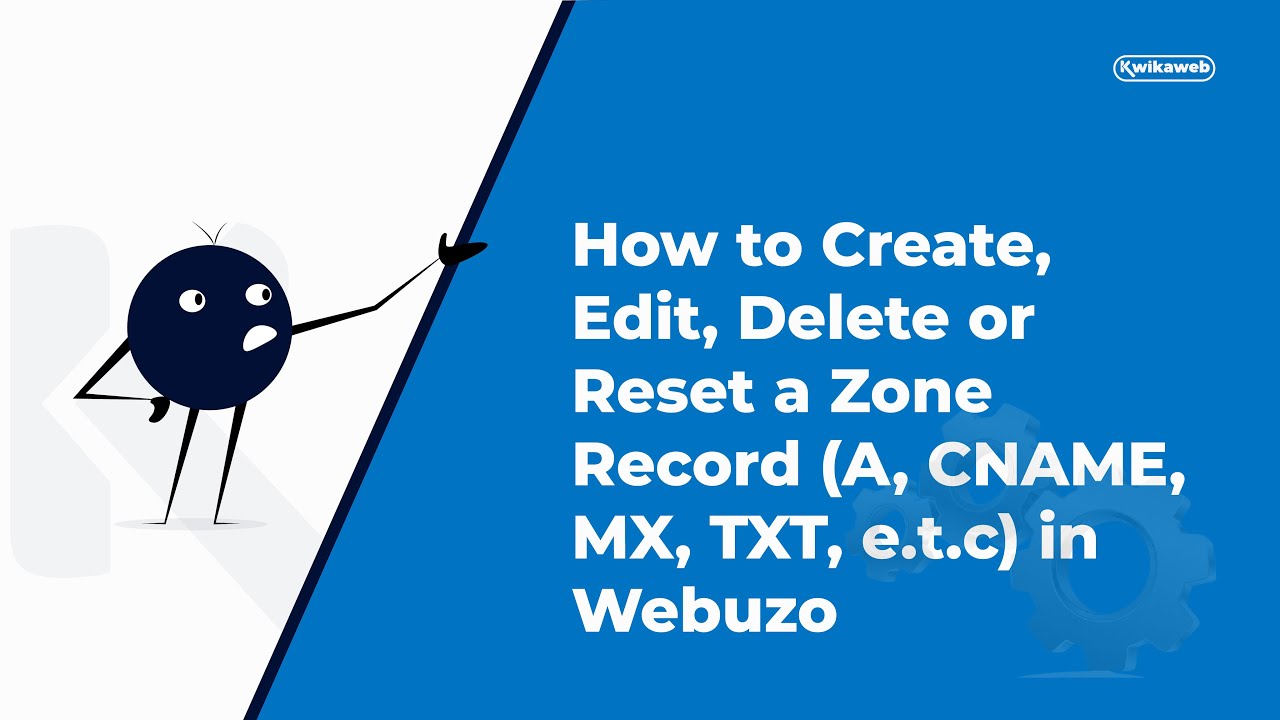 How to Create, Edit, Delete or Reset a Zone Record (A, CNAME, MX, TXT, etc) in Webuzo - YouTube