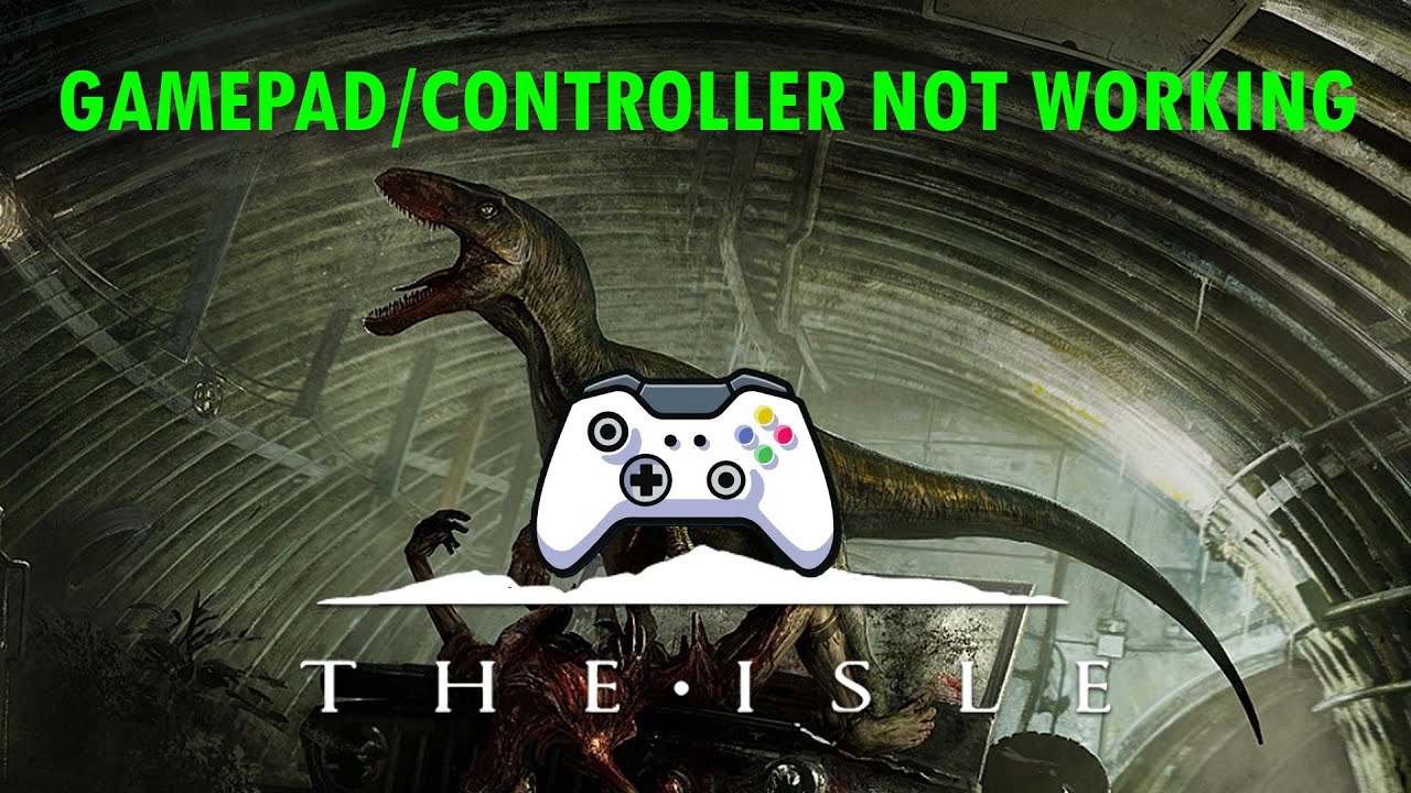 How To Fix Controller/Gamepad Not Working In The Isle - YouTube