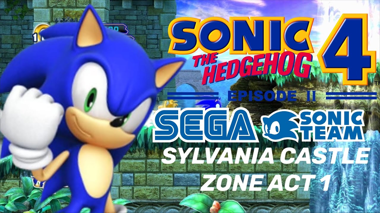 Sonic the Hedgehog 4 episode 2: sylvania castle zone act 1 - YouTube