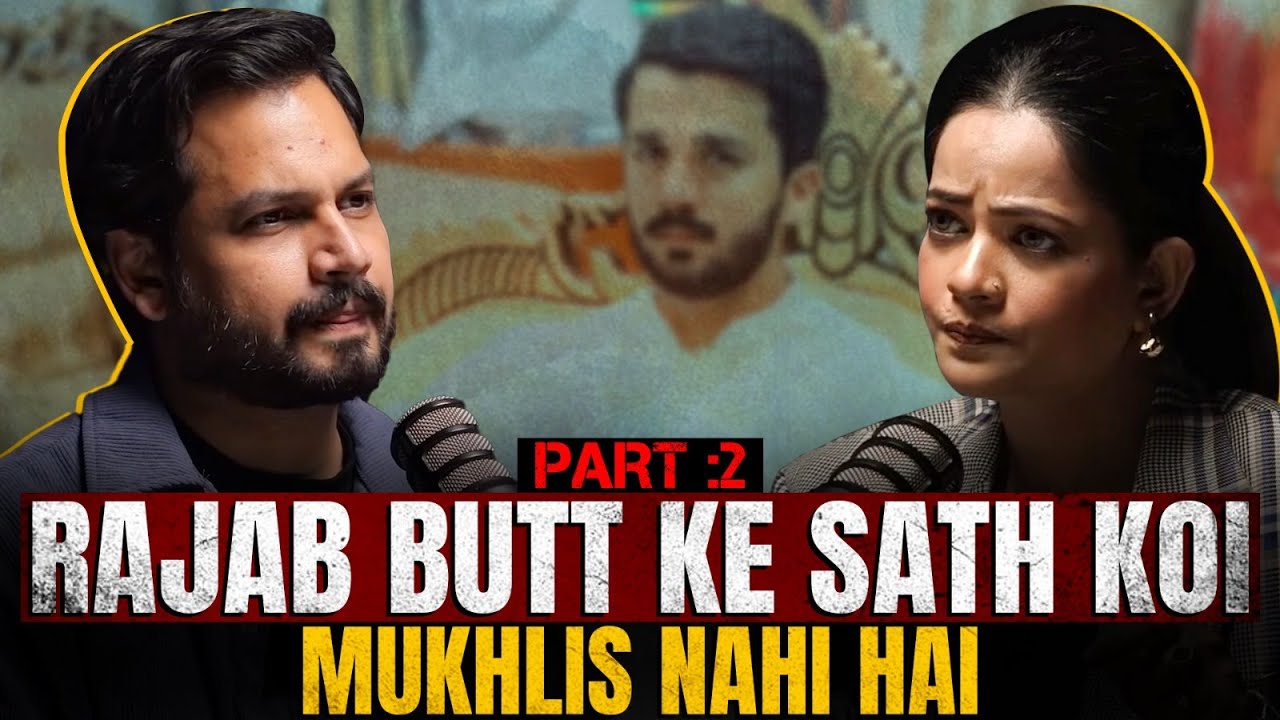 Rajab Butt Ke Sath Koi Mukhlis Nahi Hai - Part 02 - YouTube