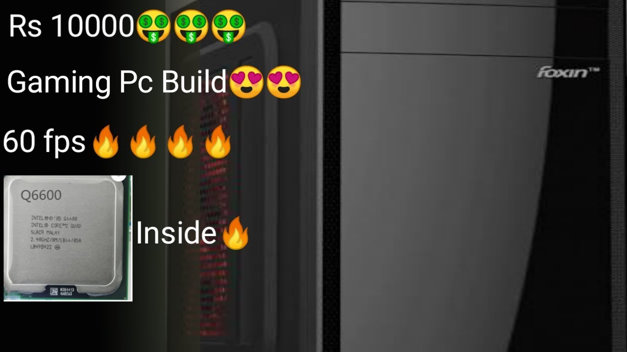 RS 10000 Gaming PC Built|| 60 FPS Gaming || 1080p Level Gaming - YouTube