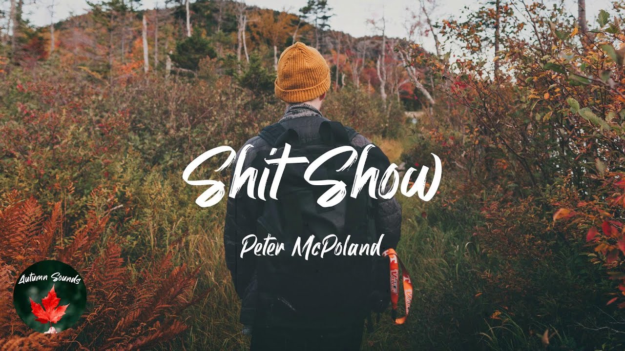 Peter McPoland - Shit Show (Lyric video) - YouTube