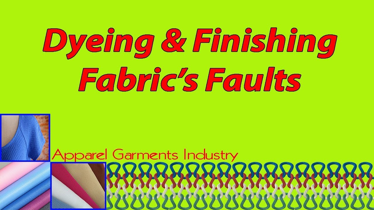 Fabric Faults || Dyeing and Finishing Faults with Remedies || Episode ...
