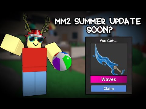 MM2 SUMMER UPDATE TODAY???? - YouTube