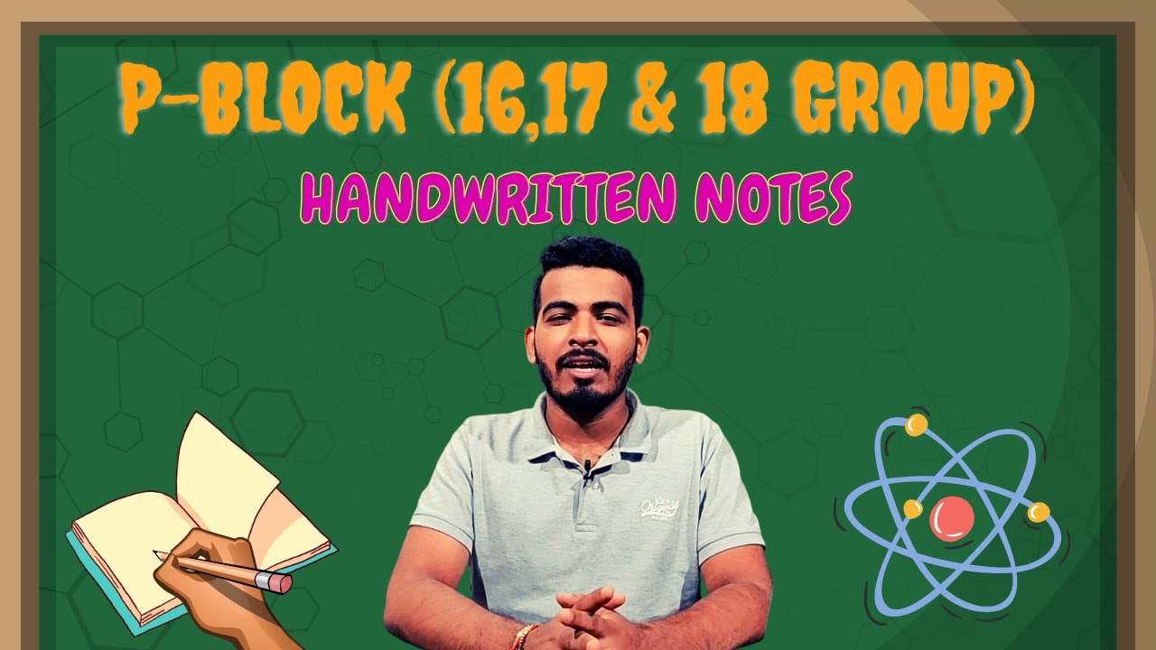 Hand Written Best Notes : P - Block (16th, 17th & 18th Group) | 12th ...