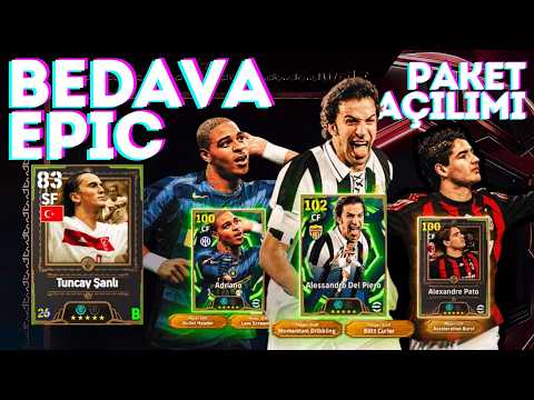 [eFootball] Bedava Epic Tuncay Şanlı 👑 Bombacı Del Piero, Pato ve Adriano Paket Açılımı 🎁