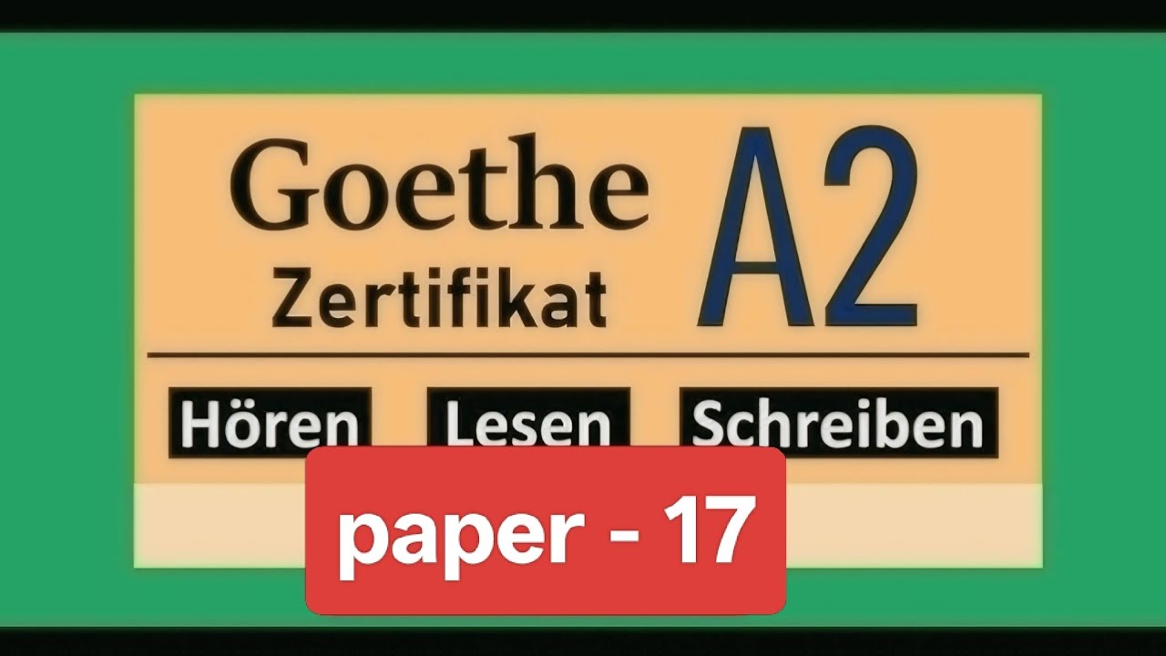 German A2 | Test-17, Hören, Lesen, Schreibn, sprechen|Goethe-Zertifikat ...