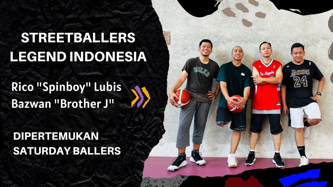 STREETBALLERS LEGEND INDONESIA Rico Spinboy Lubis & Bazwan Brother J ...