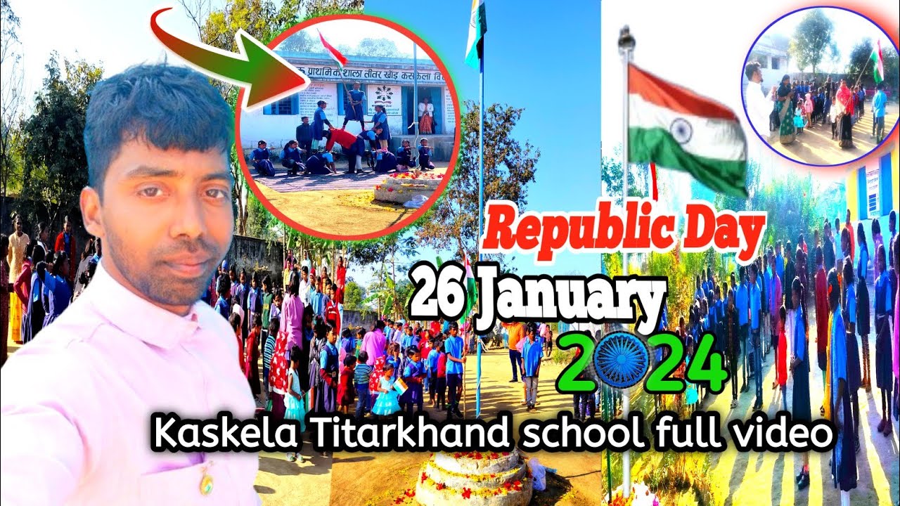 Kaskela titarkhand school 26 January 2024 special video | 26 जनवरी का ...