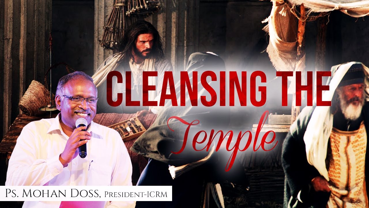 Cleansing the temple | Ps. Mohan Doss | Christian Message - YouTube