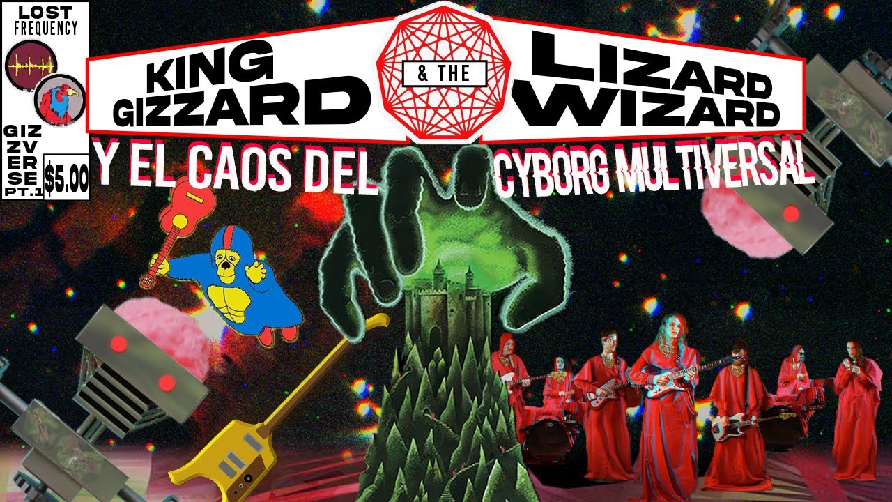 King Gizzard & the Lizard Wizard y el caos del Cyborg Multiversal ...