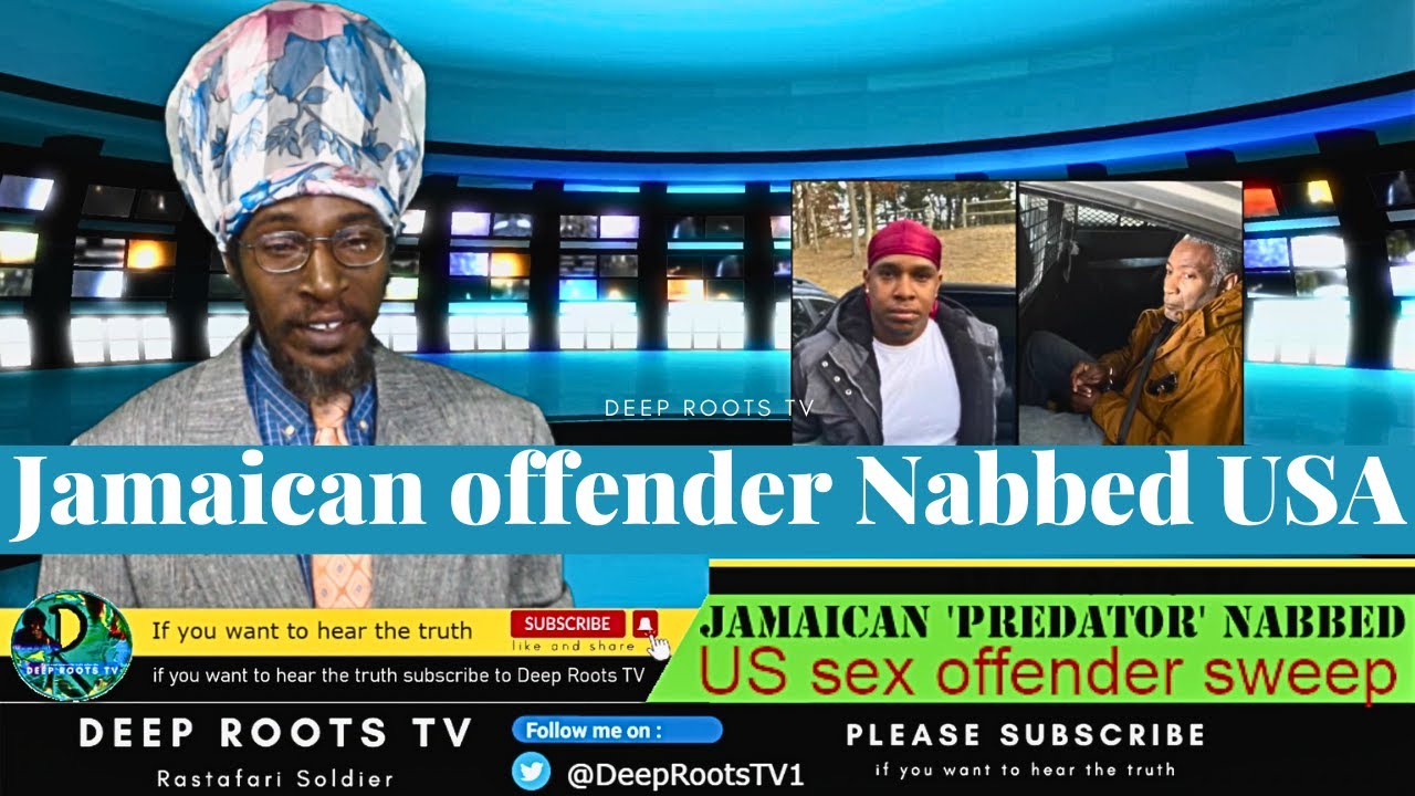 Jamaican 'predator' nabbed in US offender sweep | Jamaica News | Deep ...