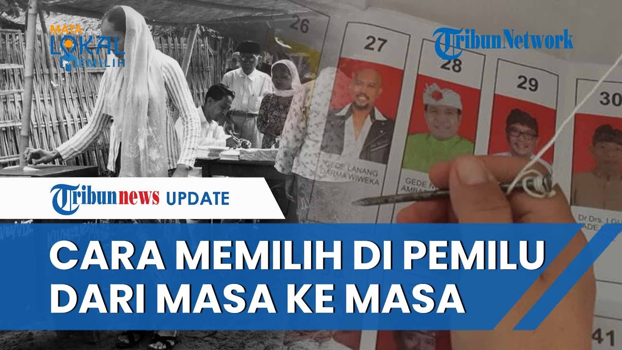Cara Memilih dalam Pemilu dari Masa ke Masa, Mulai dari Coblos hingga ...