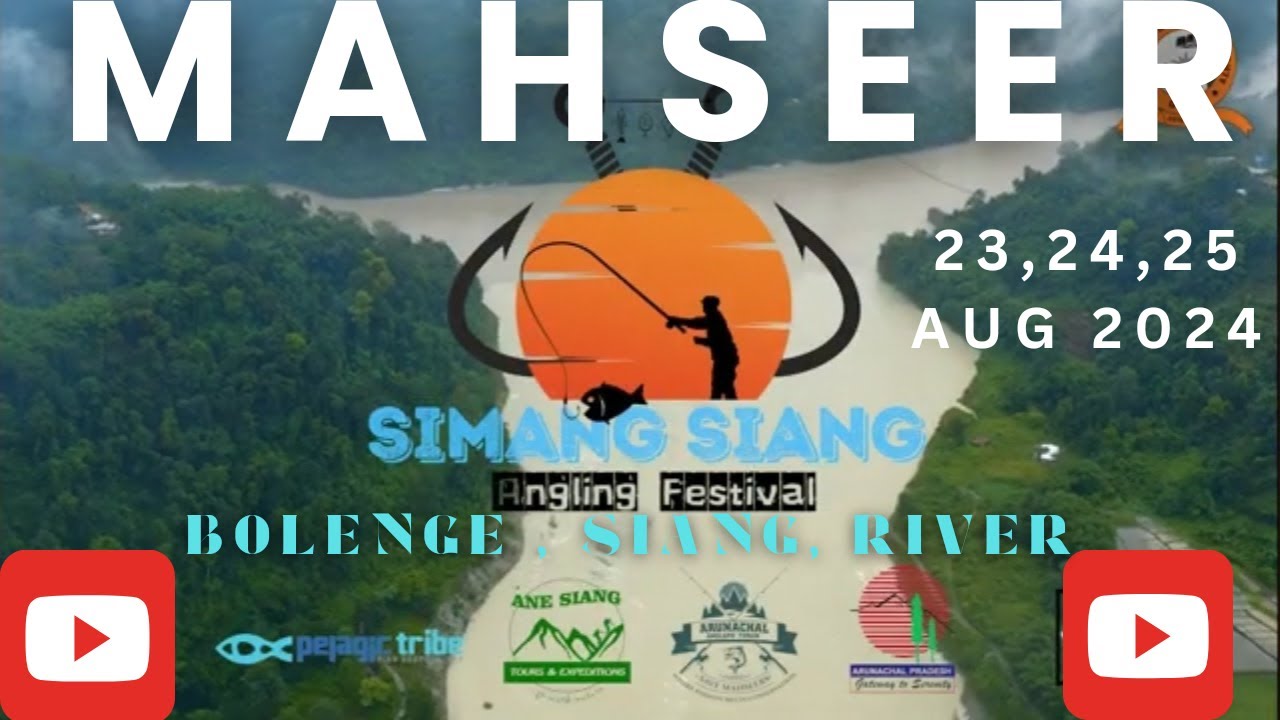 Simang Siang Angling Festival || Catch big size Mahseer || Welcome to ...