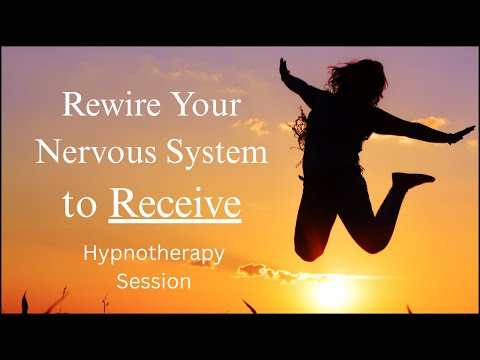 Rewire Your Nervous System to Receive | Hypnotherapy for Healing & Abundance