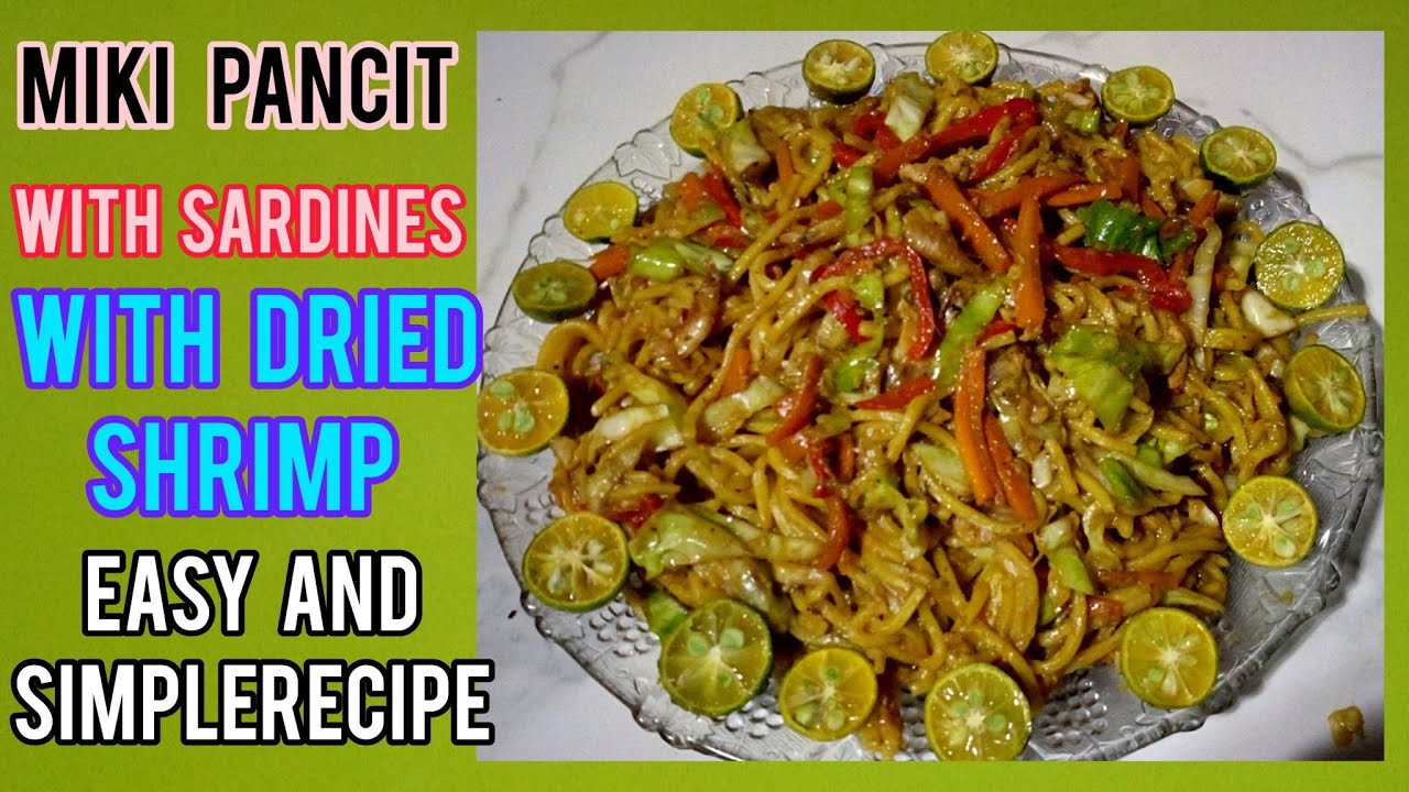 HOW TO MAKE A DELICIOUS PANCIT/PANCIT MIKI WITH CANNED SARDINES AND ...