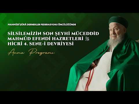Son Şeyh Mahmûd Efendi Hazretleri’mizi Anma Programı 9 Mayıs 2026