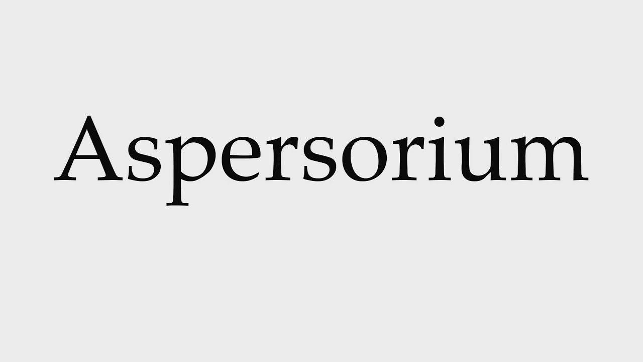 How to Pronounce Aspersorium - YouTube