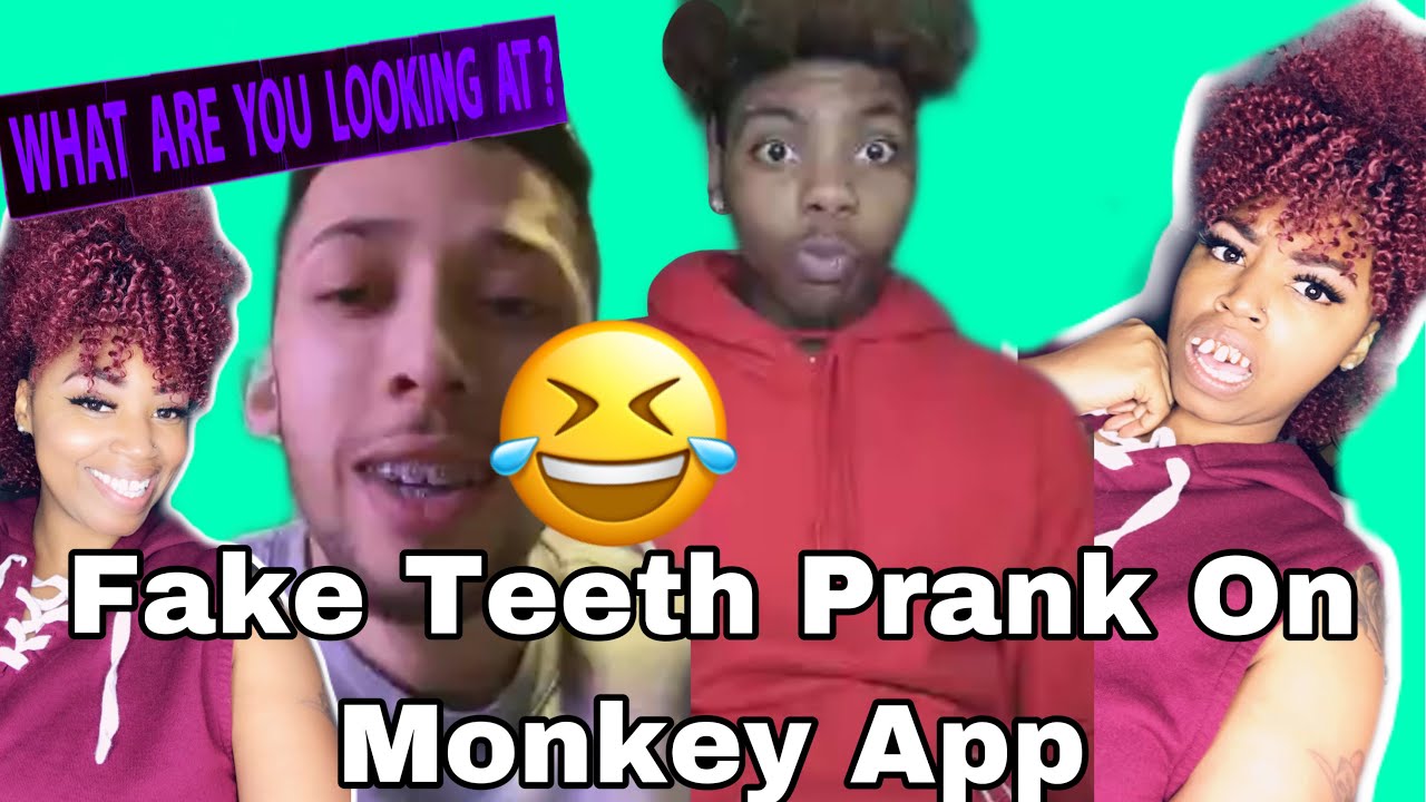 FAKE TEETH PRANK ON MONKEY APP PART 18 | CATFISHING GONE WRONG - YouTube
