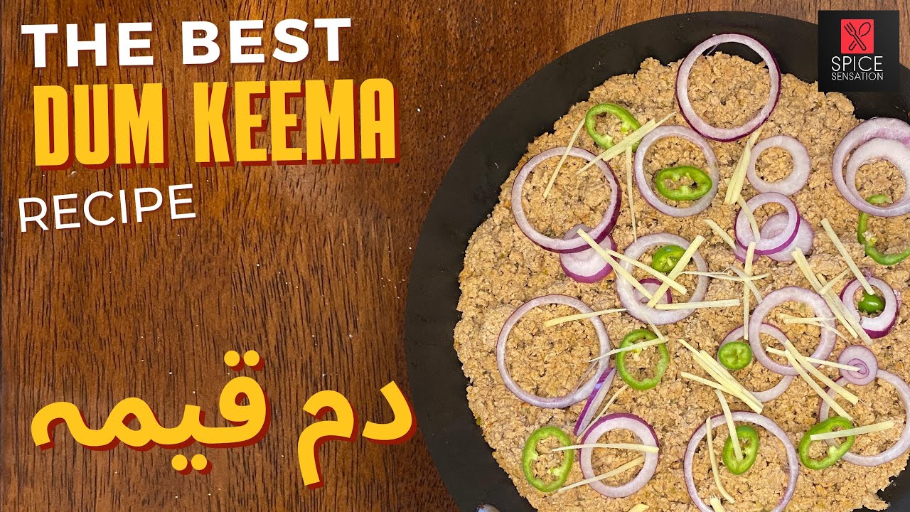 Dum Keema Recipe by Spice Sensation | Quick & Easy Dum Qeemap | Koyla ...
