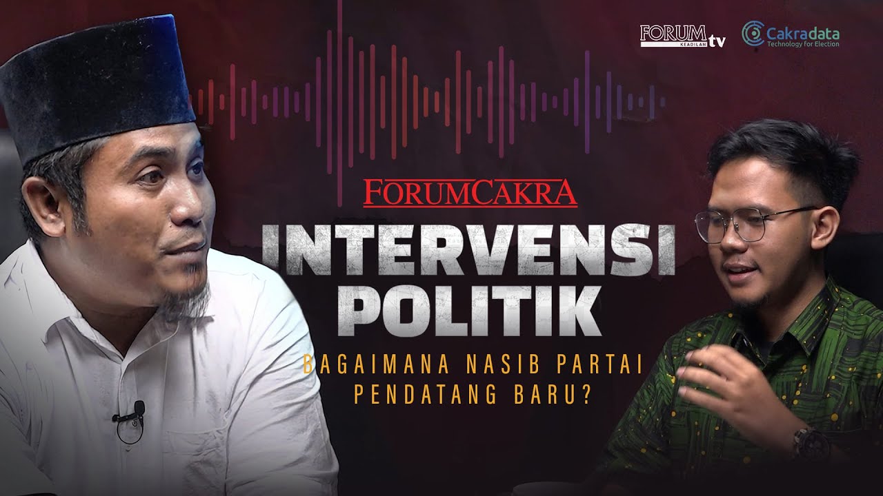 REZIM INTERVENSI POLITIK PEMILU? | ForumCakra Podcast Eps. #13 - YouTube