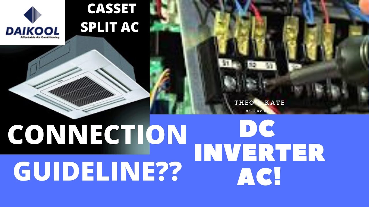 AUX DAIKOOL CASSET UNIT GUIDELINE WIRING INVERTER AC // HOW TO ...