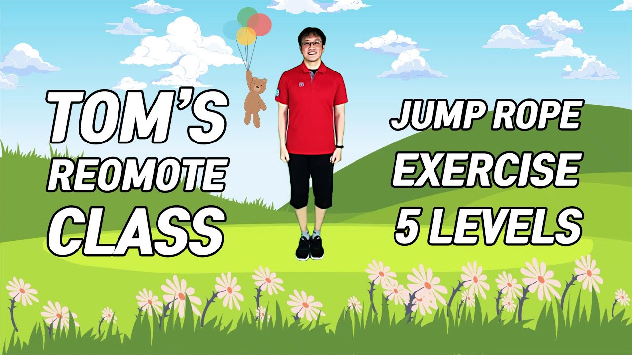 Tom's Remote PE Class_Jump Rope Exercise - YouTube