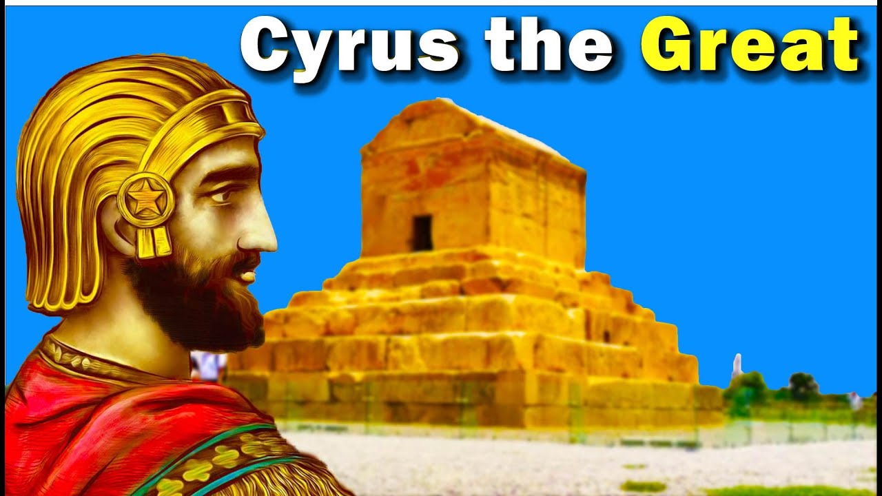 Cyrus The Great Founder Of The Persian Empire