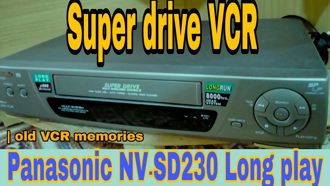 Panasonic NV۔SD230 vhs Long play VCR Super drive | old vcr memories ...