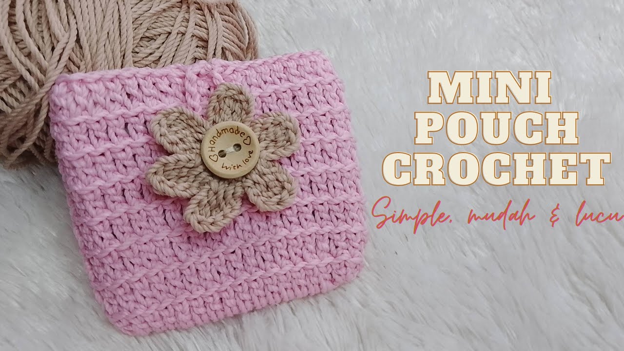 Mini Pouch Crochet || Dompet Mini Rajut || Souvenir Rajut Bunga - YouTube