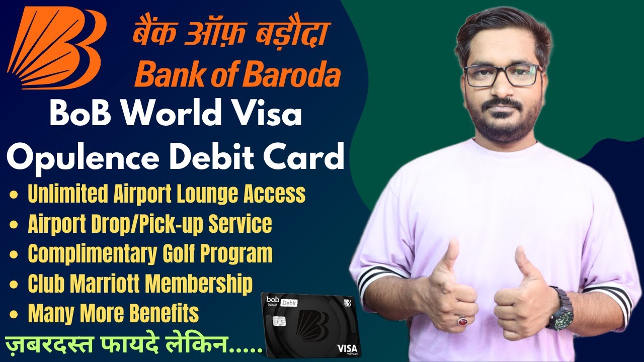 BoB World Visa Opulence Debit Card | Super Premium Debit Card With ...