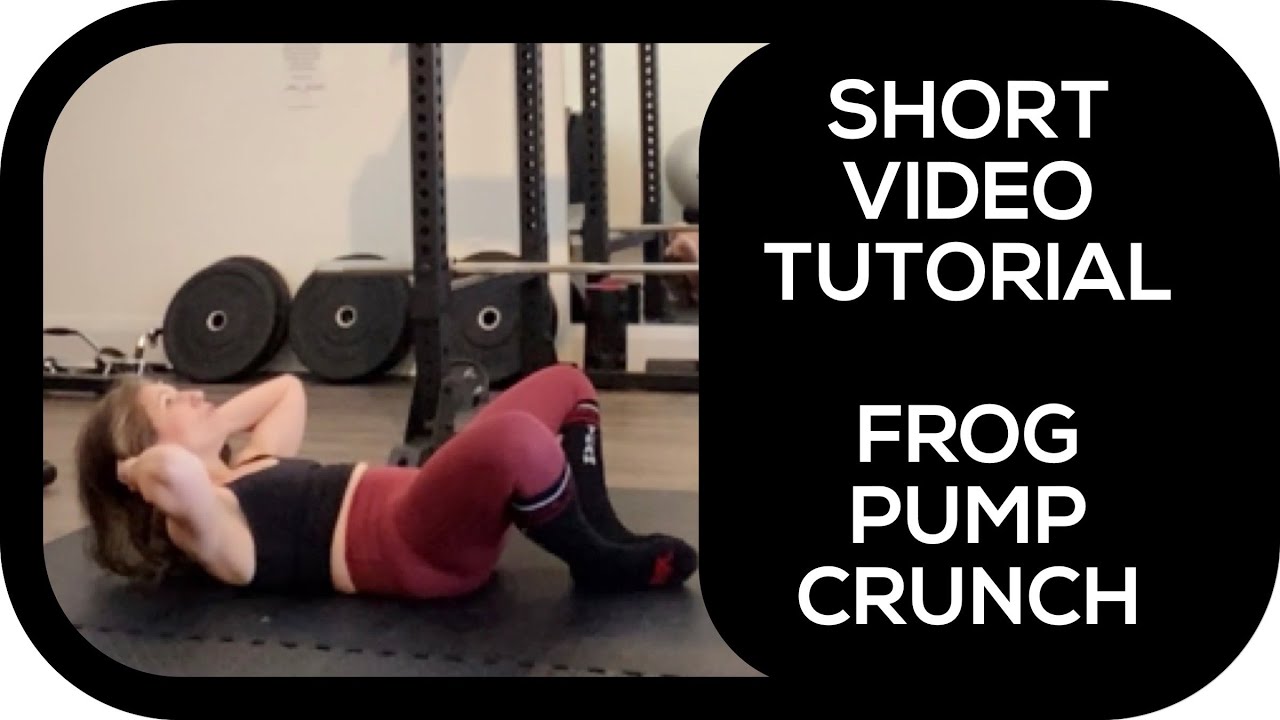 SHORT VIDEO- TUTORIAL Frog Pump Crunch - Abs and Core exercise - YouTube