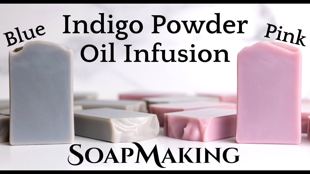 Indigo Oil Infusion Soapmaking to Create Two Different Soap Colors ...