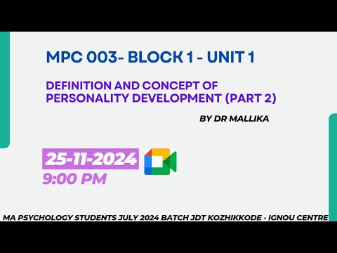 MPC 003- BLOCK1- UNIT 1 PERSONALITY DEVELOPMENT PART 2 BY DR MALLIKA - YouTube