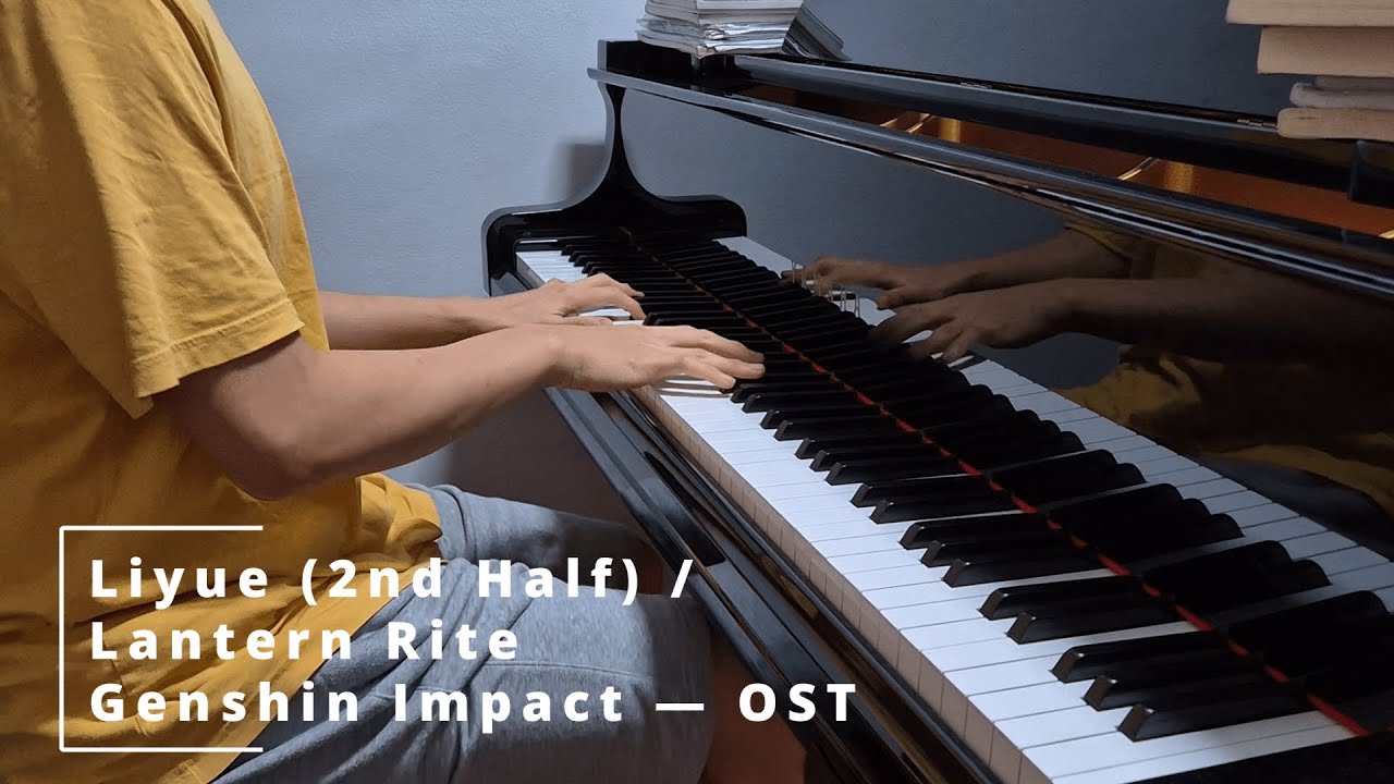 Liyue (2nd Half) / Lantern Rite — Genshin Impact OST (Piano Cover ...