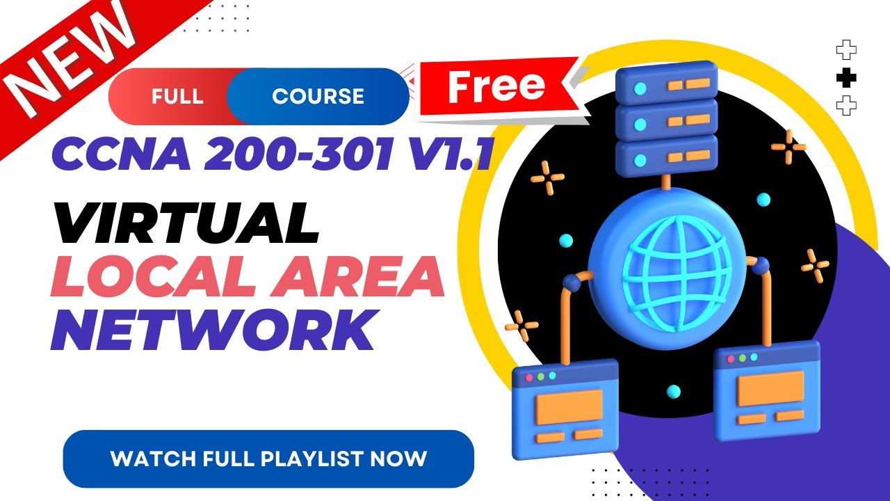 52. VLAN | CCNA 200-301 v1.1 | CCNA v1.1 | New CCNA Full Course | Ajay ...