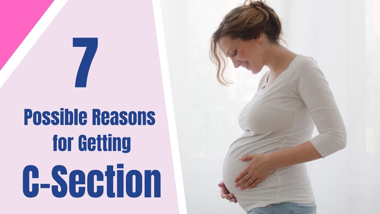 7 Possible Reasons for Getting C Section - YouTube