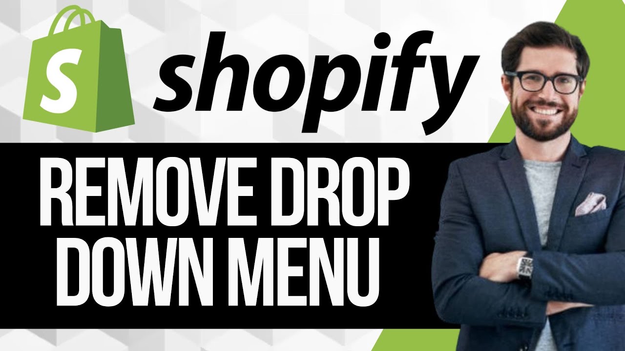 How To Remove Drop Down Menu In Shopify YouTube How To Remove Drop Down Menu In Shopify YouTube