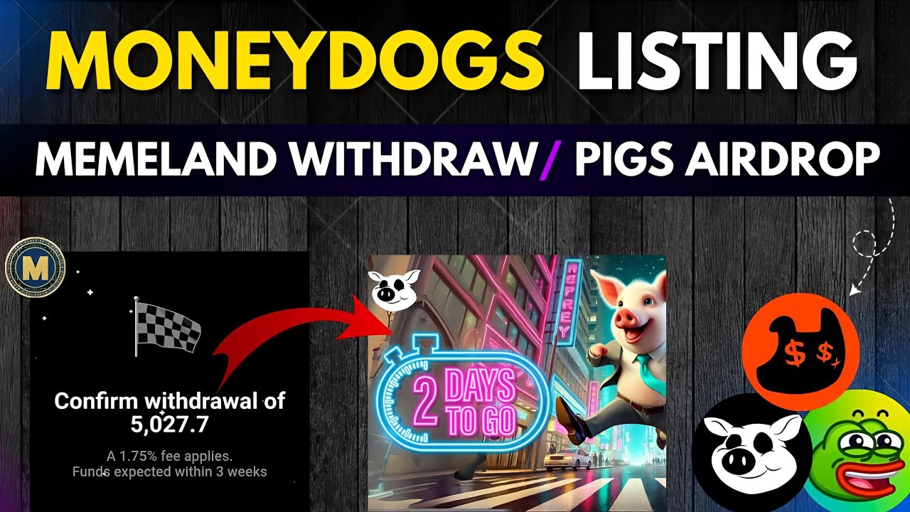 Money Dogs Airdrop Listing Date Update | MemeLand Withdrawal Update ...