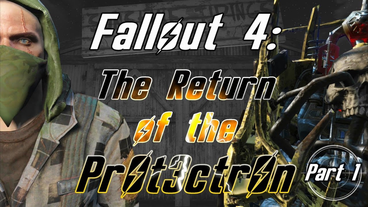 THE PROLOGUE | Fallout 4: The Return of the Protectron - Part 1 - YouTube
