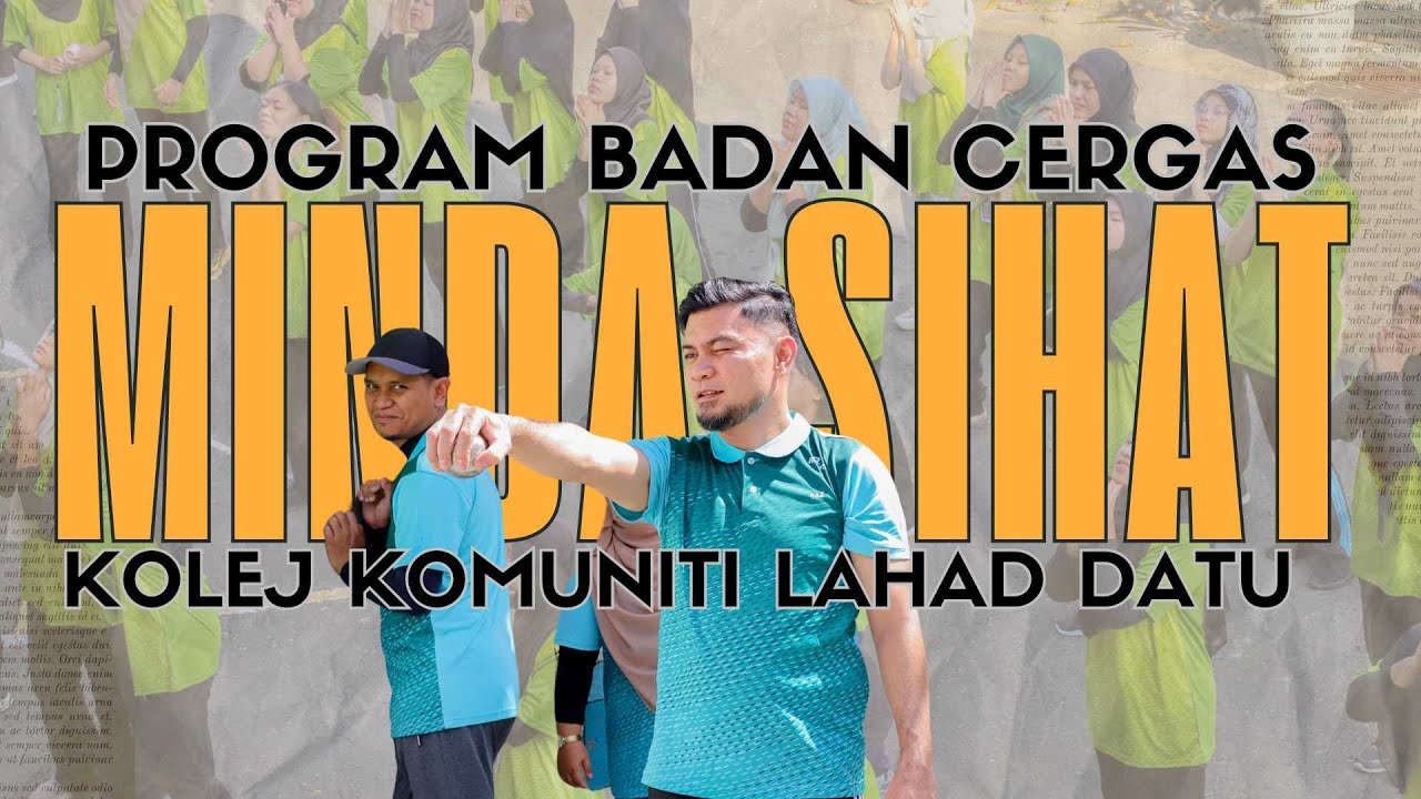 Program Badan Cergas, Minda Sihat Kolej Komuniti Lahad Datu Tahun 2024 - YouTube