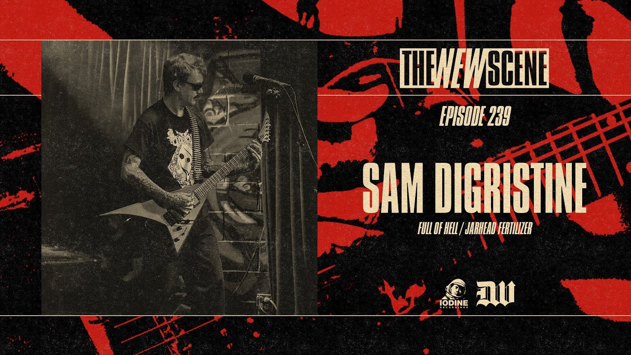 Ep. 239: Sam DiGristine of Full of Hell / Jarhead Fertilizer - YouTube