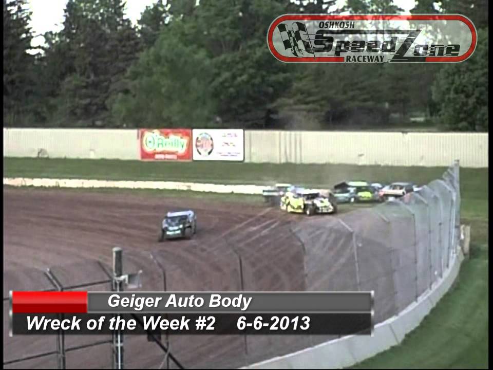 Oshkosh Speedzone Raceway - Wreck of the Week" - June 6, 2013 - YouTube