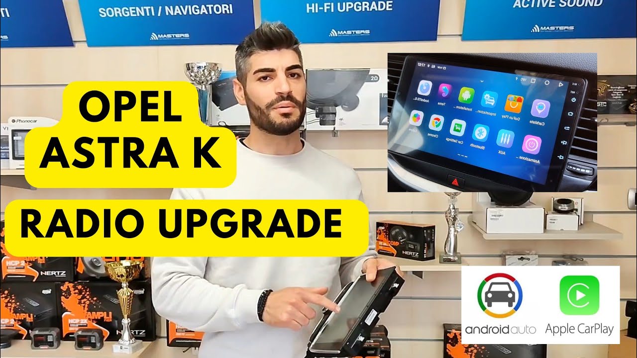 OPEL ASTRA K - RADIO UPGRADE CARPLAY ANDROID AUTO - YouTube