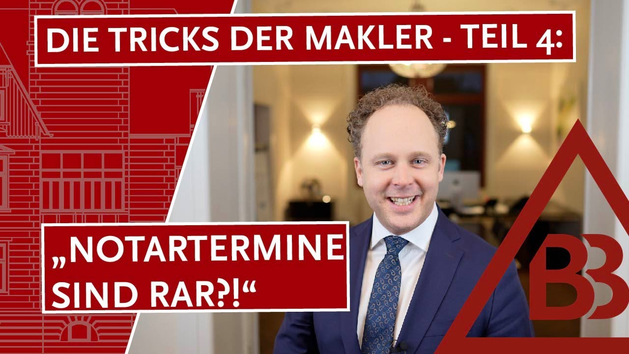 Die Tricks der Makler - Teil 4: „Notartermine sind rar?!“ - YouTube